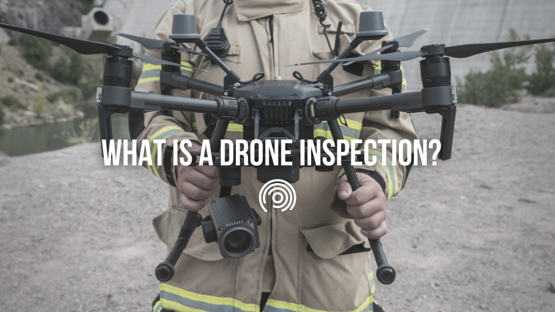 What Is A Drone Inspection?